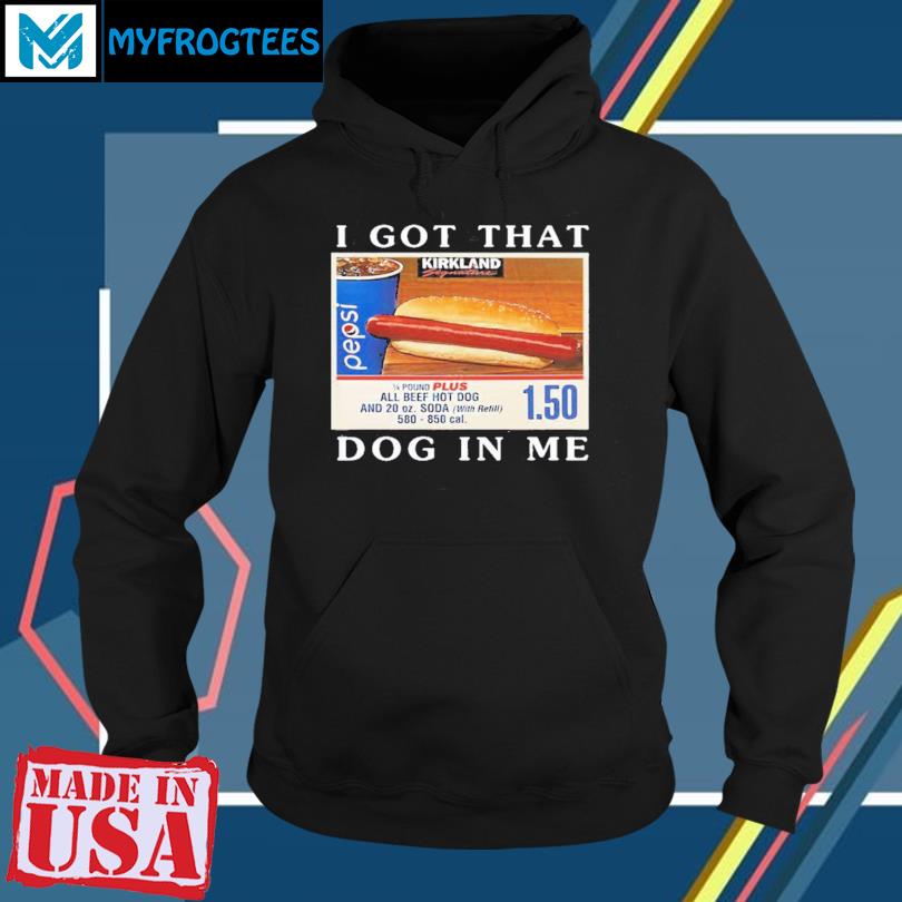Official I Got That Dog In Me Keep 150 Dank Meme T-Shirt, hoodie ...